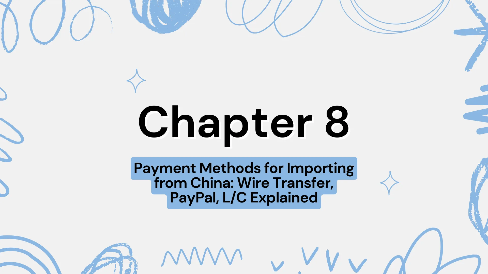 China Import Payment Methods: 3 Safe Options Explained